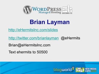 Blog World 2010 - How to Keep Your Blog from Being Hacked | PPT