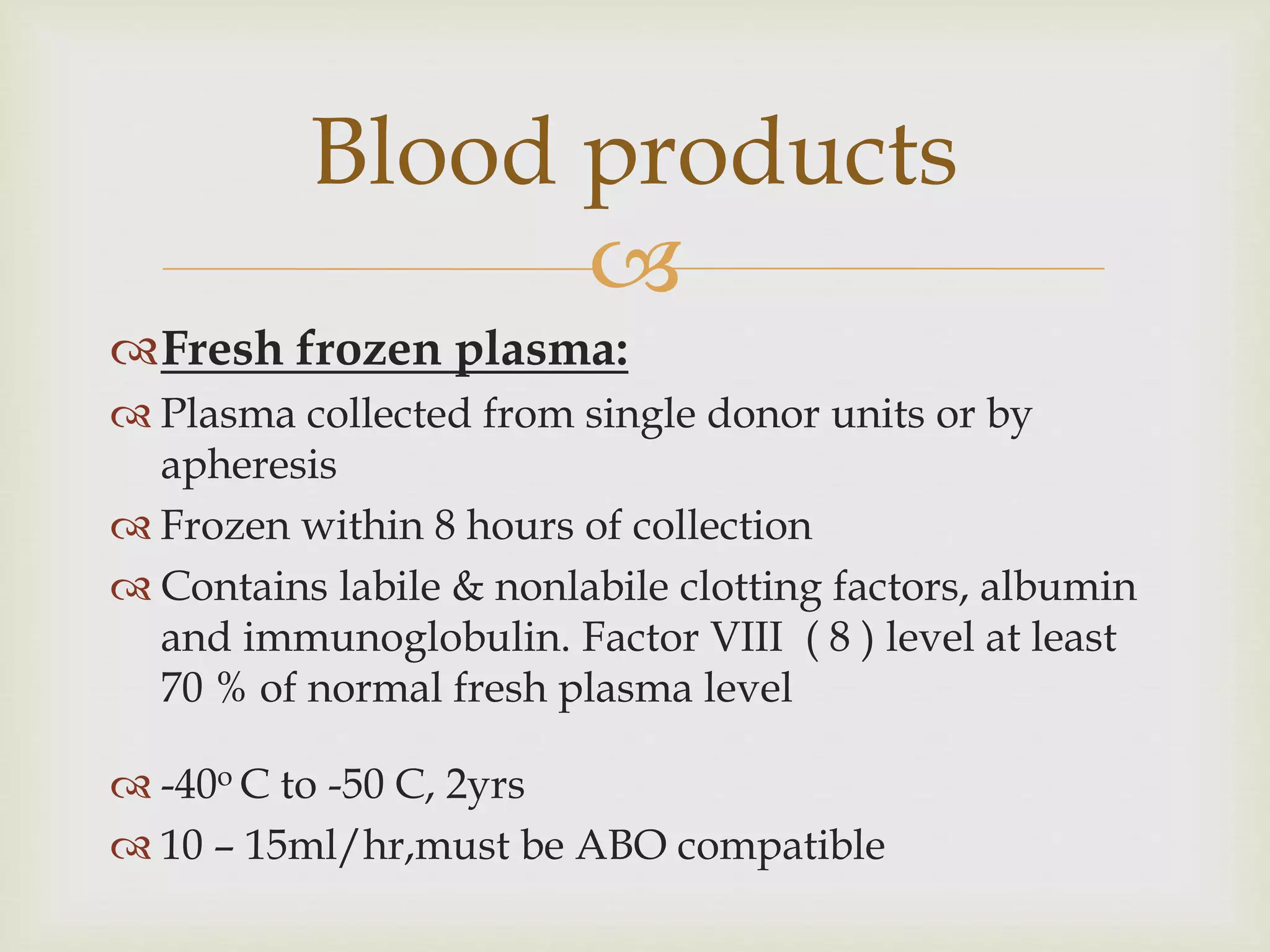 Blood,blood products and blood transfusion | PPTX