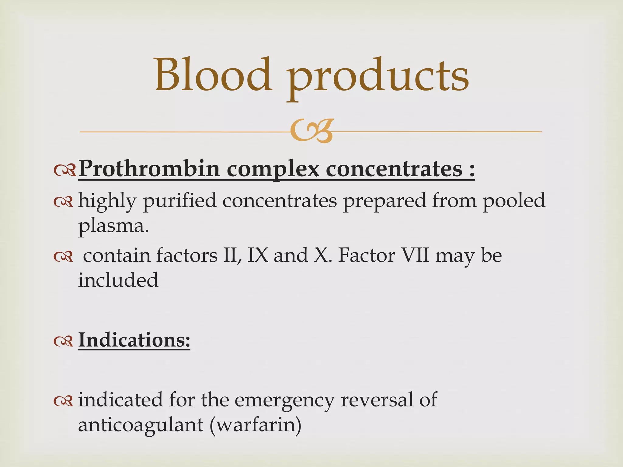 Blood,blood products and blood transfusion | PPTX