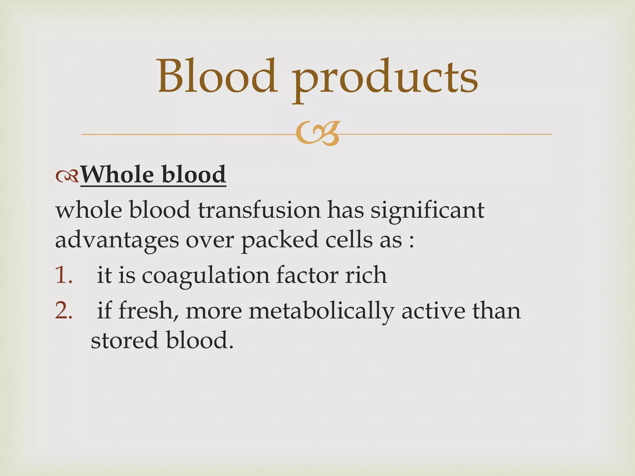 Blood,blood products and blood transfusion | PPTX