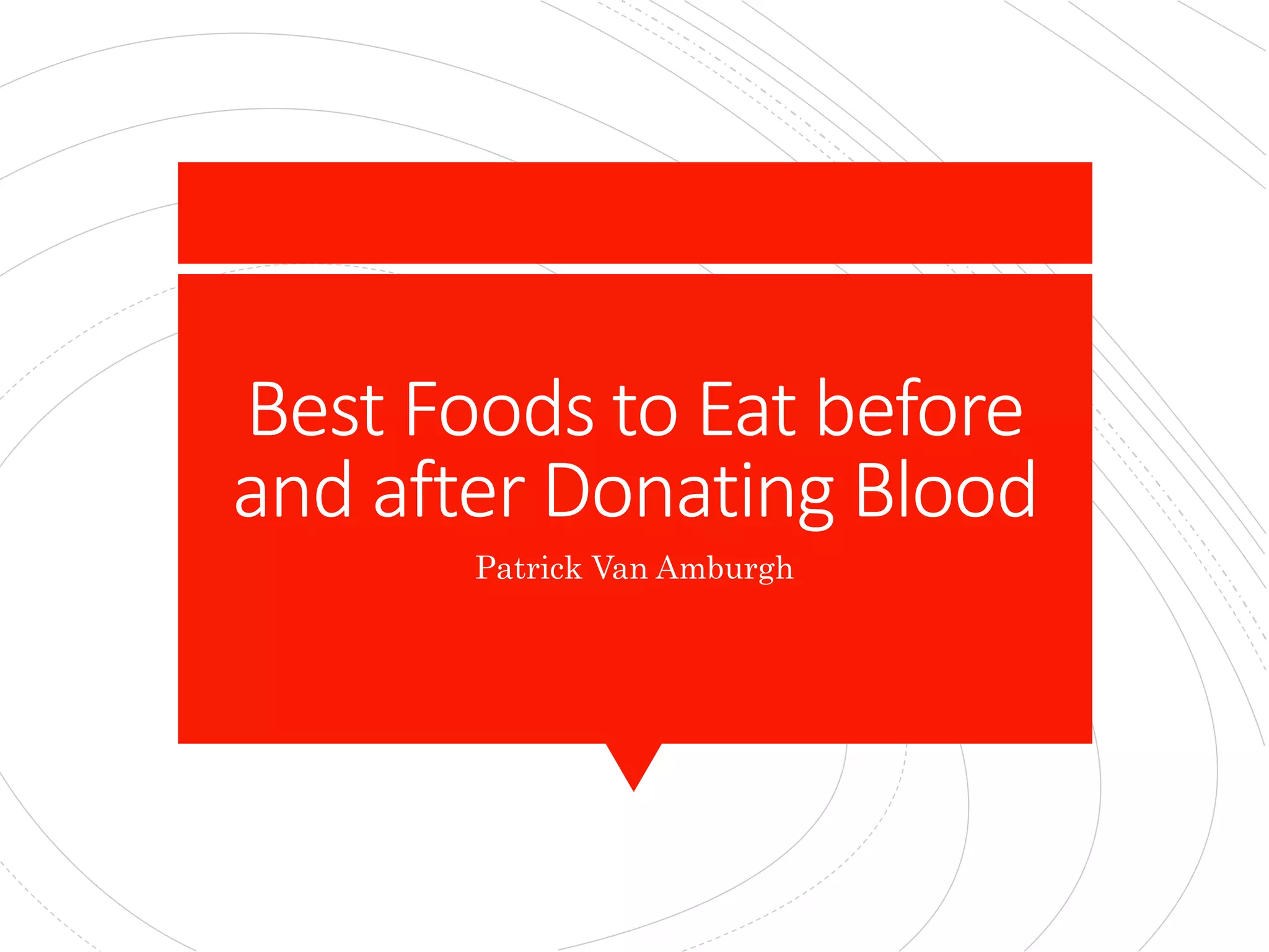 Best Foods to Eat before and after Donating Blood | PPT