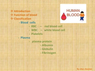 Blood Anatomy and Physiology by Vikas Chouhan | PPTX