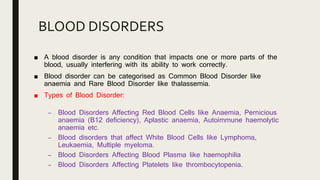 Blood components and disorders | PPTX