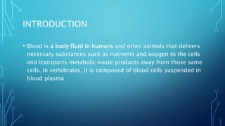 Blood its type and examination | PPT