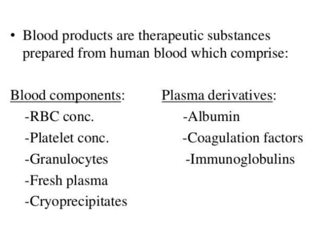 blood , components , uses , complications | PPT