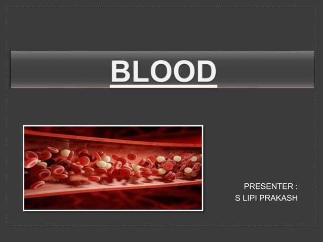 BLOOD physiology and pathology slides ppt | PPT