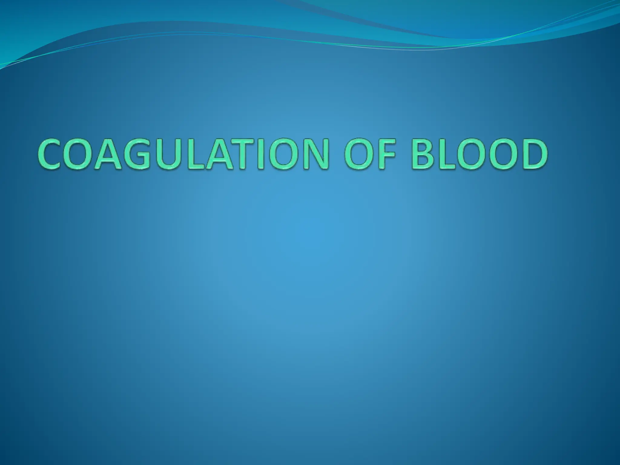 BLOOD AND HEMATOLOGY ANATOMY AND PHYSIOLOGY | PPT
