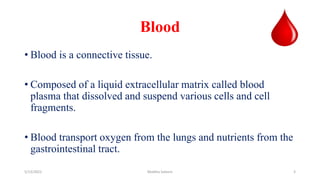 Blood| Ppt by Madiha Saleem & Uploaded By Barkat Ali | PDF