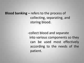 Blood banking- | PPTX