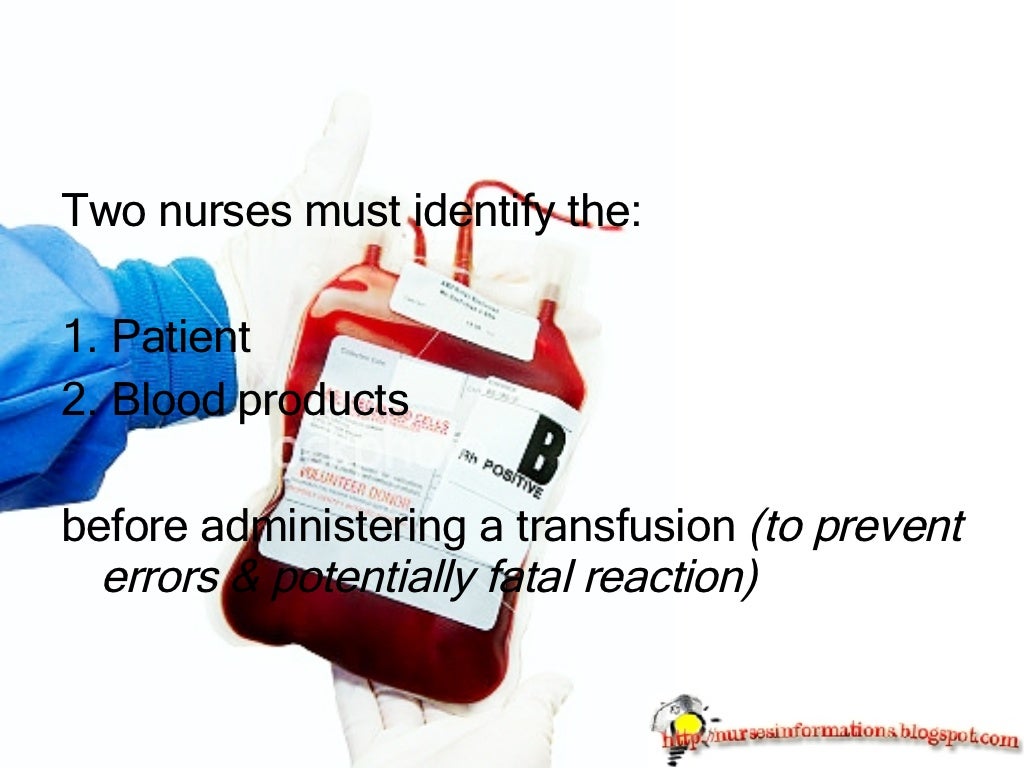 Blood Transfusion (a nursing procedure) by www.nursesinfosite.blogspo…