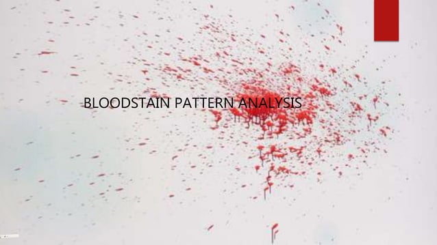 Bloodstain pattern analysis | PPTX | Blood Disorders | Diseases and ...