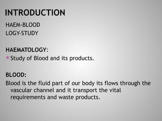 BLOOD Full Details and Collection Of it. | PPTX