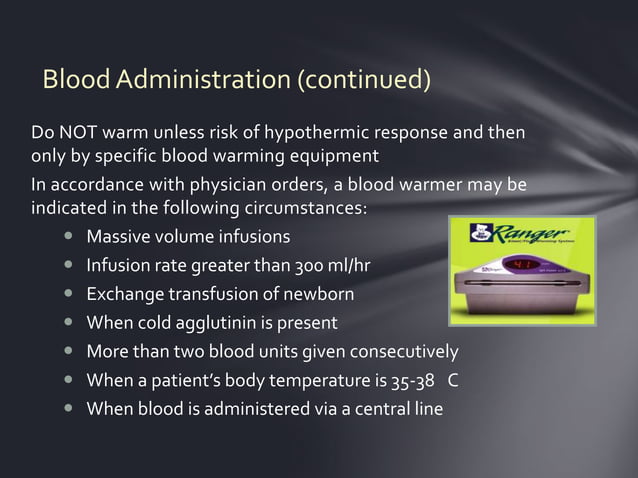 Blood administration | PPTX | Blood Disorders | Diseases and Conditions