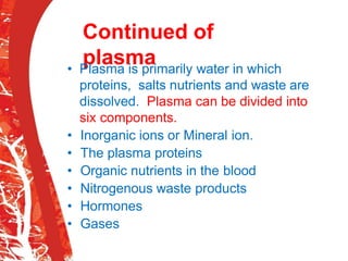 Types of blood cells ,plasma ,its anatomy | PPT