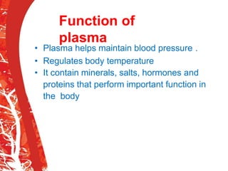 Types of blood cells ,plasma ,its anatomy | PPT