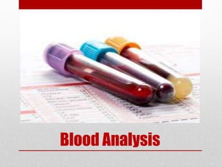 Blood and blood analysis | PPTX