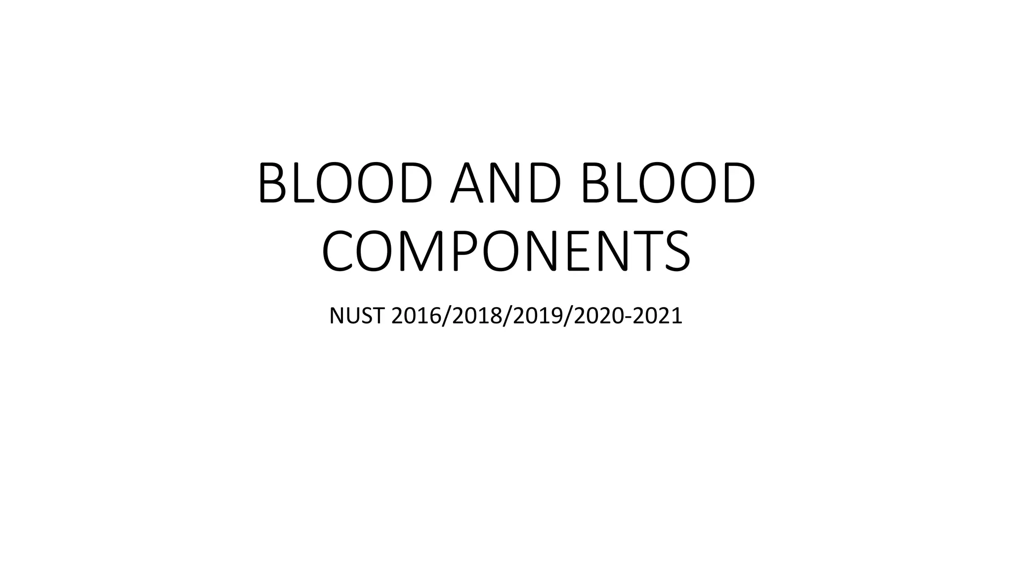 BLOOD AND BLOOD COMPONENT- introduction to blood physiology | PPT