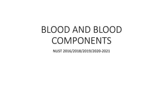BLOOD AND BLOOD COMPONENT- introduction to blood physiology | PPT