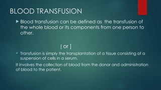 blood and blood products, blood transfusion. | PPT