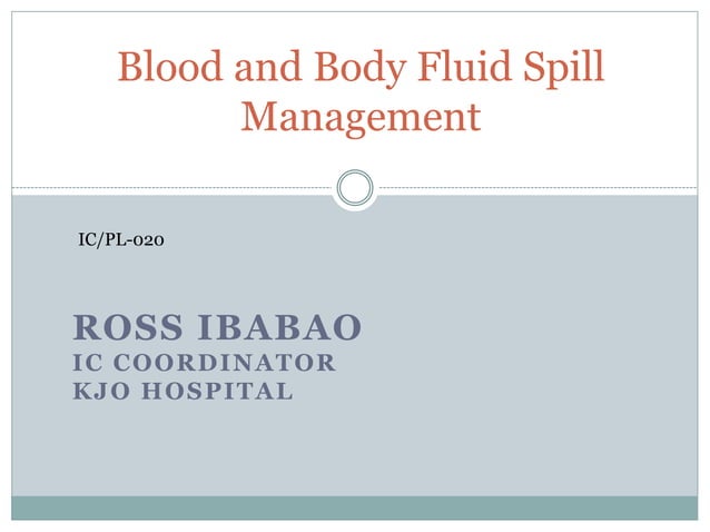 Blood and Body Fluid Spill Management | PPTX | First Aid | Injuries
