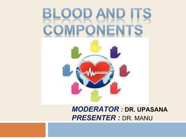 Blood and its components | PPT | Blood Disorders | Diseases and Conditions