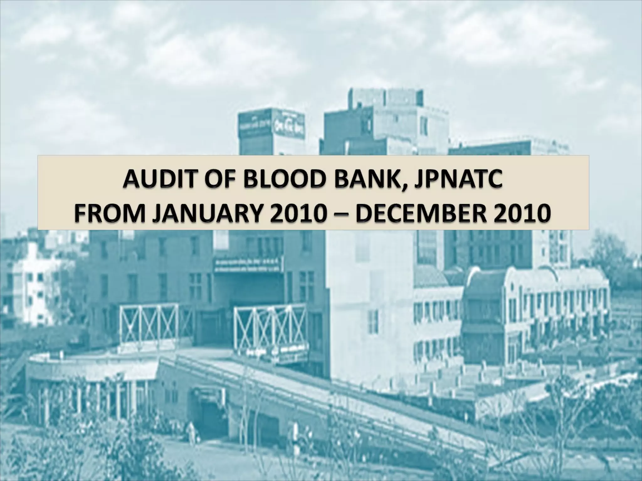 Blood bank Census 2010(JPNATC) | PPT