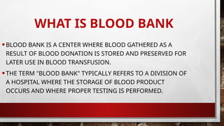 blood bank .pptx pathology for MBBS student | PPTX
