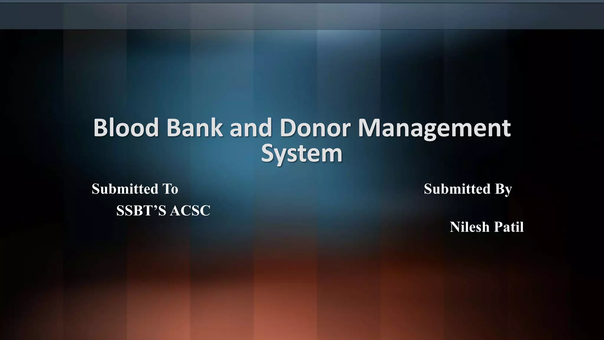 Blood Bank and Donor Management System (PPT).pptx