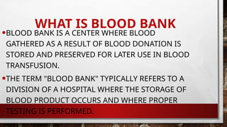 blood banking for MBBS student it’s important | PPTX