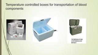 Blood bank equipments ss | PPTX