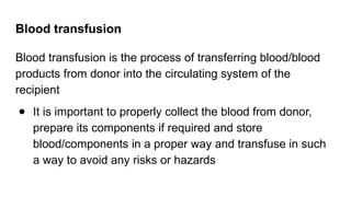Overview of Blood Banking and Transfusion Practices | PPTX