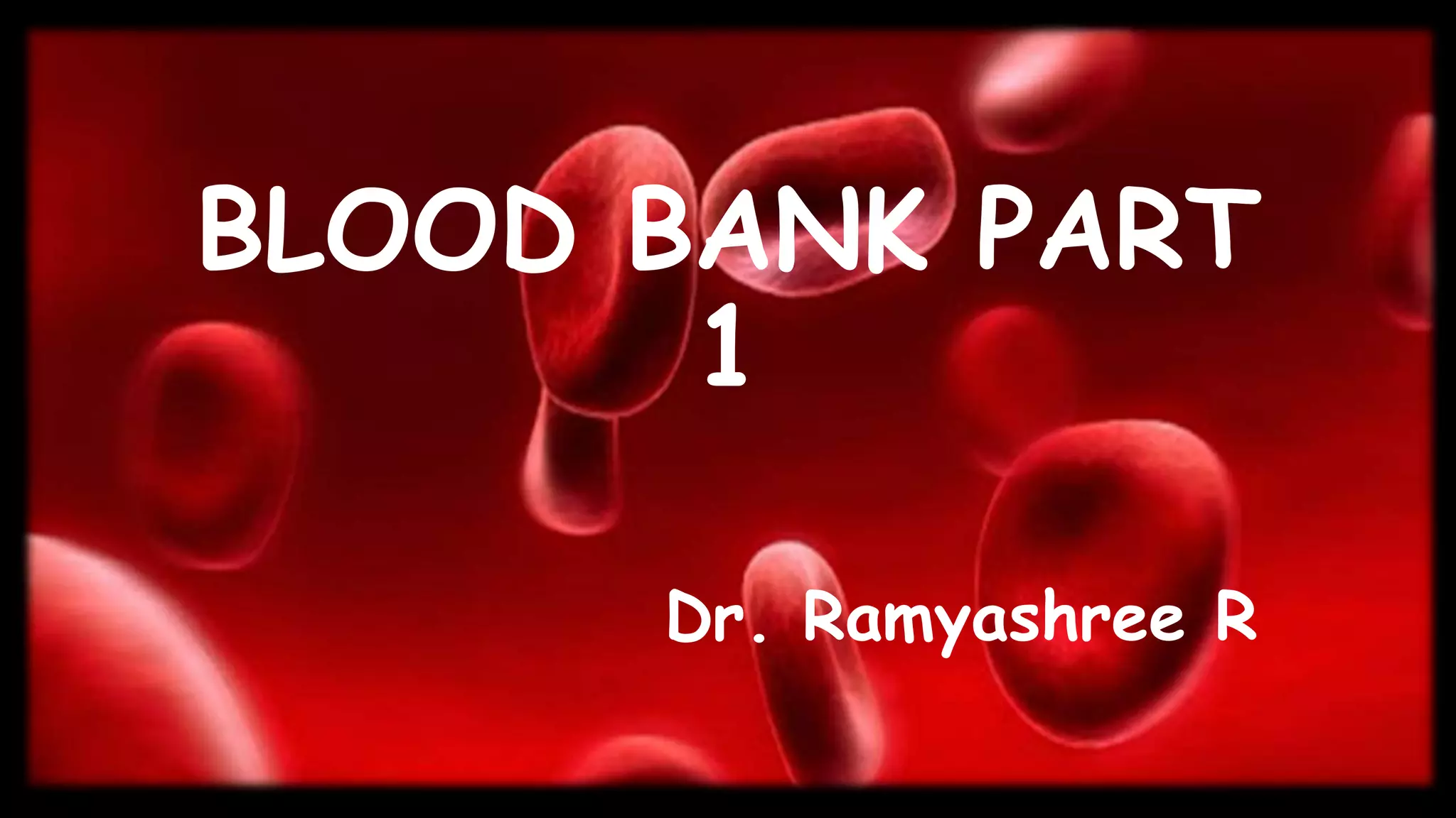blood bank part 1.pptx