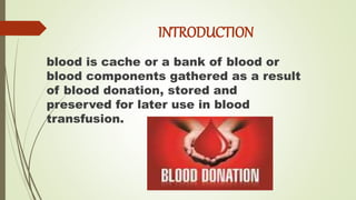 BLOOD BANK SLIDE.pptx