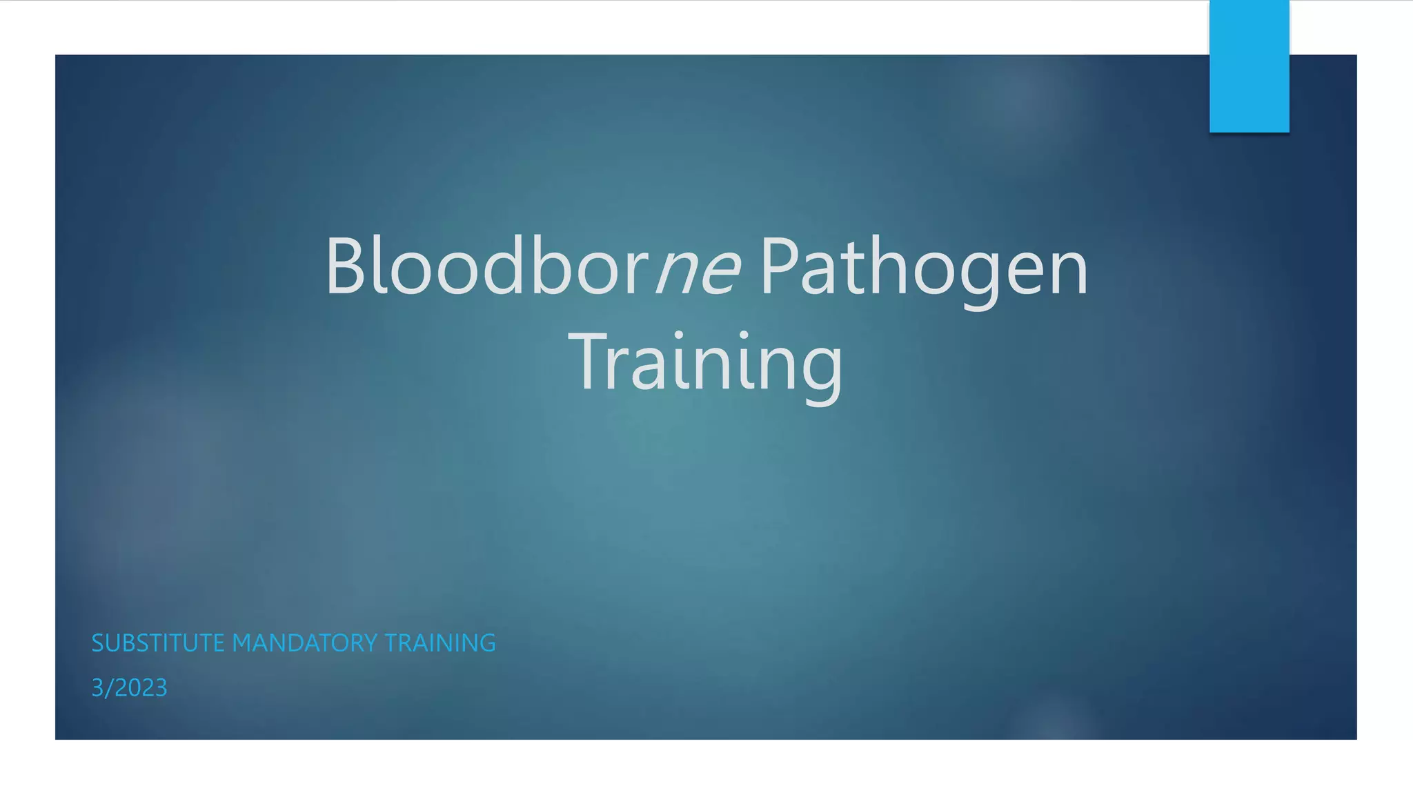 Bloodborne Pathogen Training.pptx