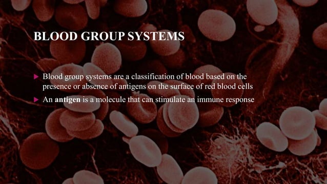 Blood, Blood Plasma and Blood group systems | PPT