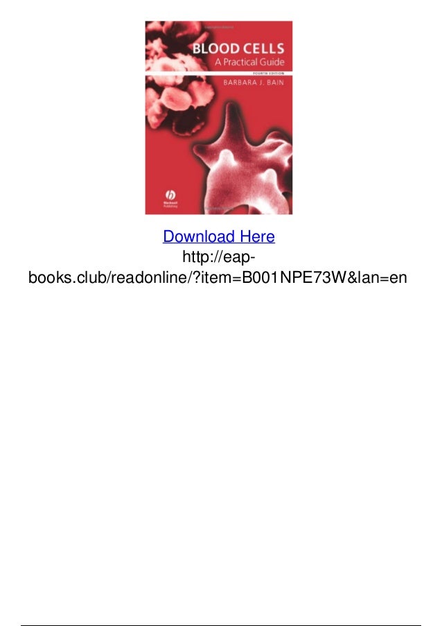 Blood cells a practical guide pdf Blood cells a practical guide pdf