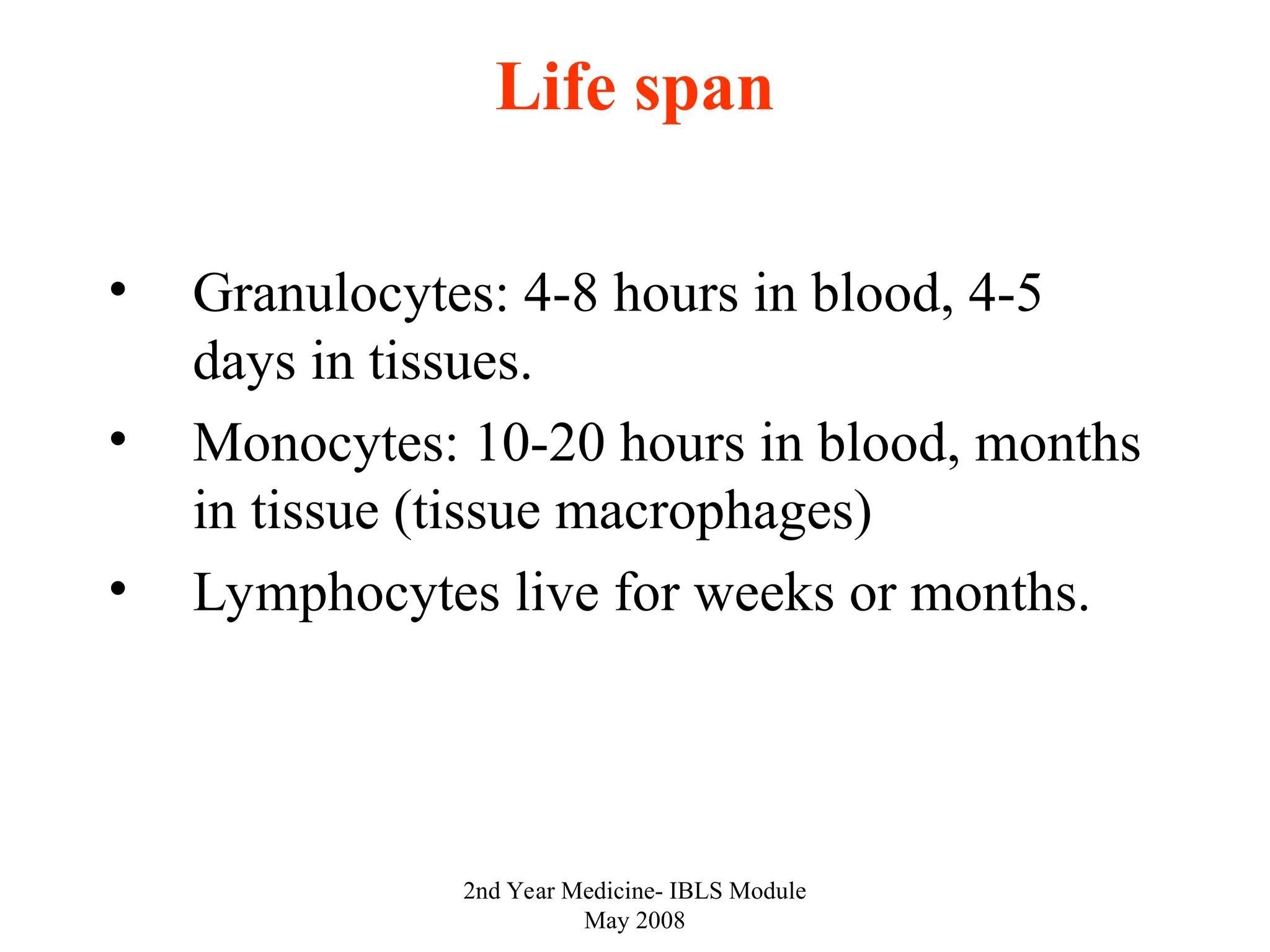different Types of WBC 2. Recognize the general functions of WBC 3. Describe genesis and site of ...