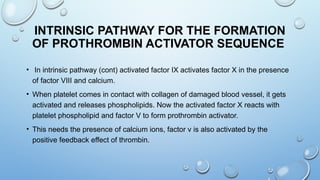 blood clotting. factors, mechanism and body response | PPTX