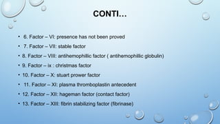 blood clotting. factors, mechanism and body response | PPT