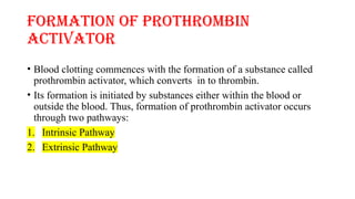 blood coagulation . clotting mechanism.pptx