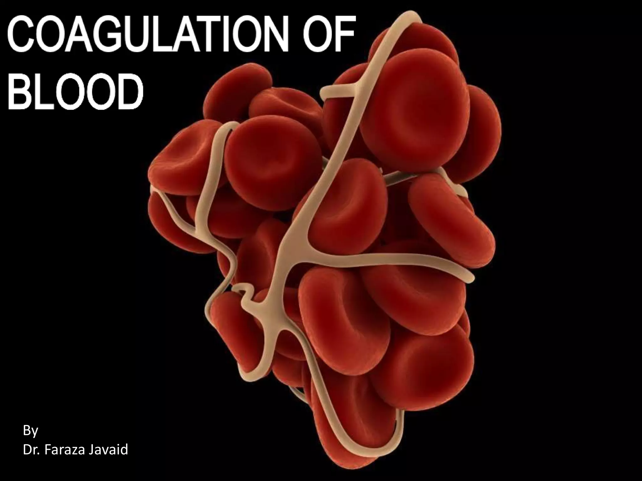 Blood Coagulation and Clotting Mechanism.pptx