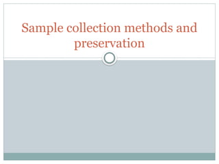 blood collection and method preservation | PPTX