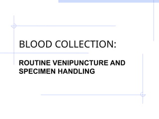 Blood Collection Presentation for sample | PPT