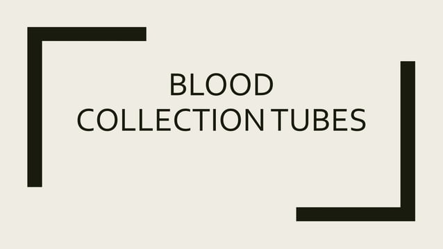 Blood collection tubes - Colour coding of vials, Order of draw | PPTX ...