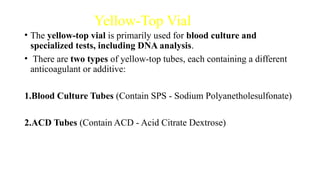 Blood Collection Vials 1.pptx ayurveda is a great science | PPTX