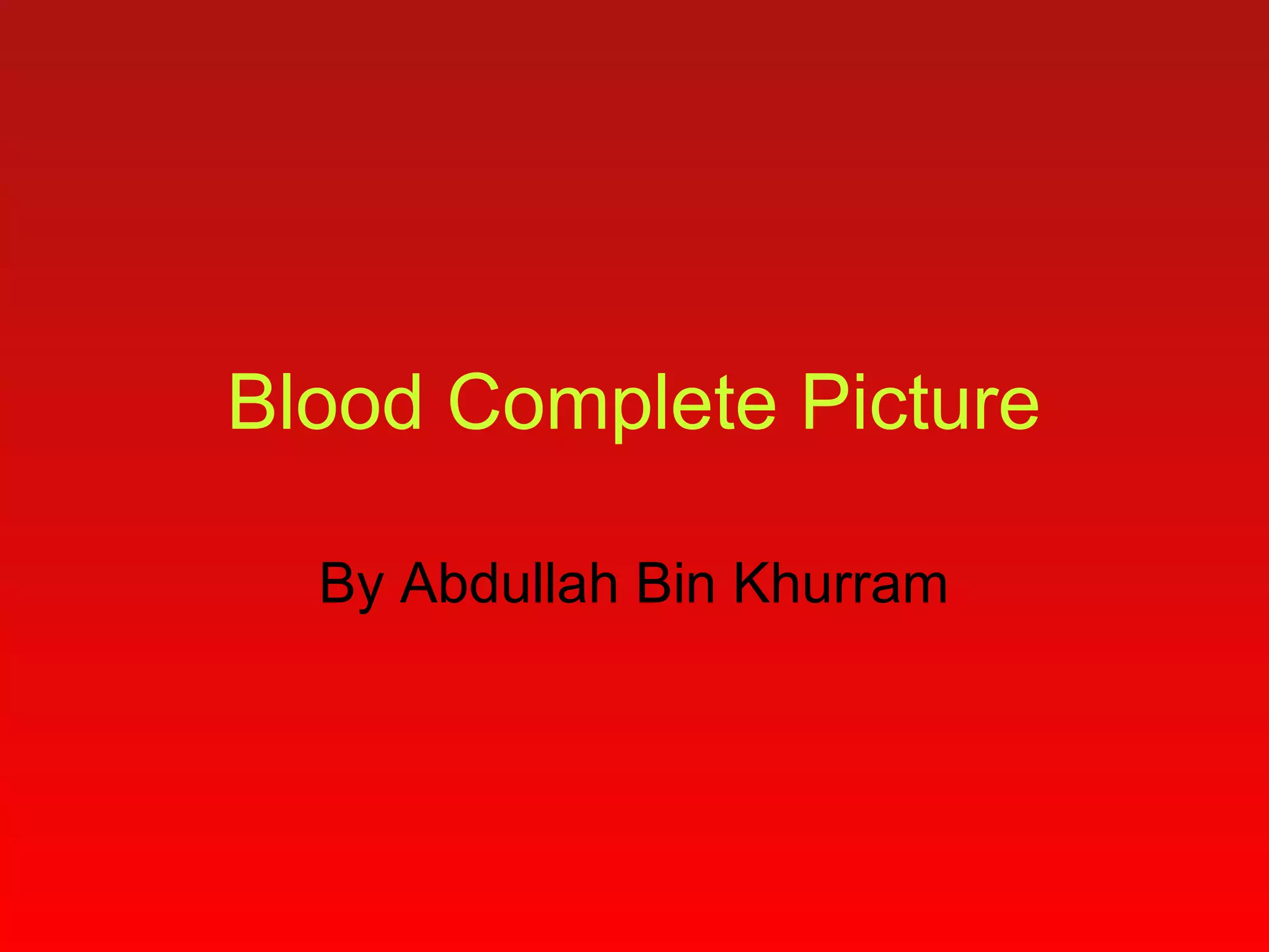 Blood complete picture | PPT