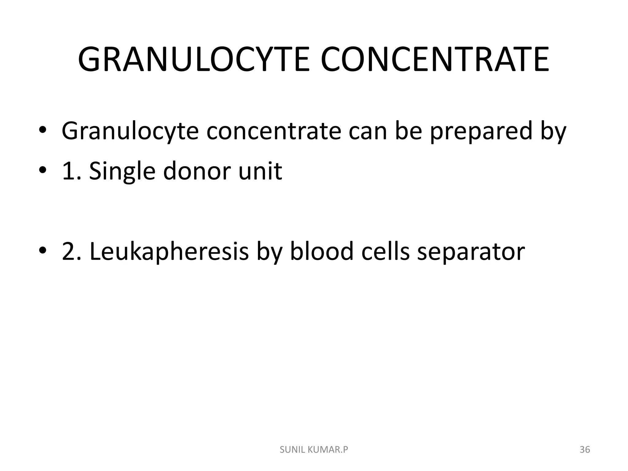 Blood component preparation | PPTX