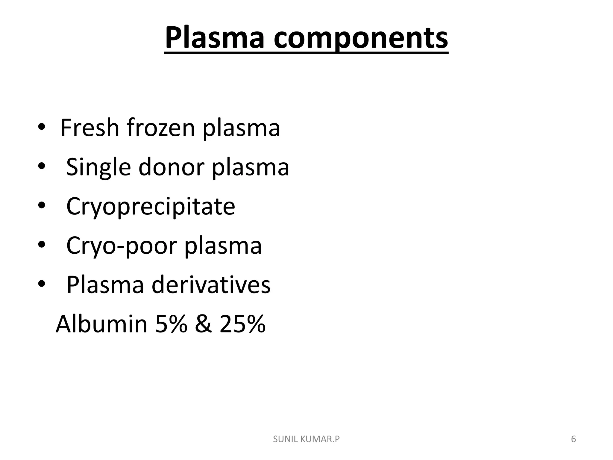 Blood component preparation | PPTX