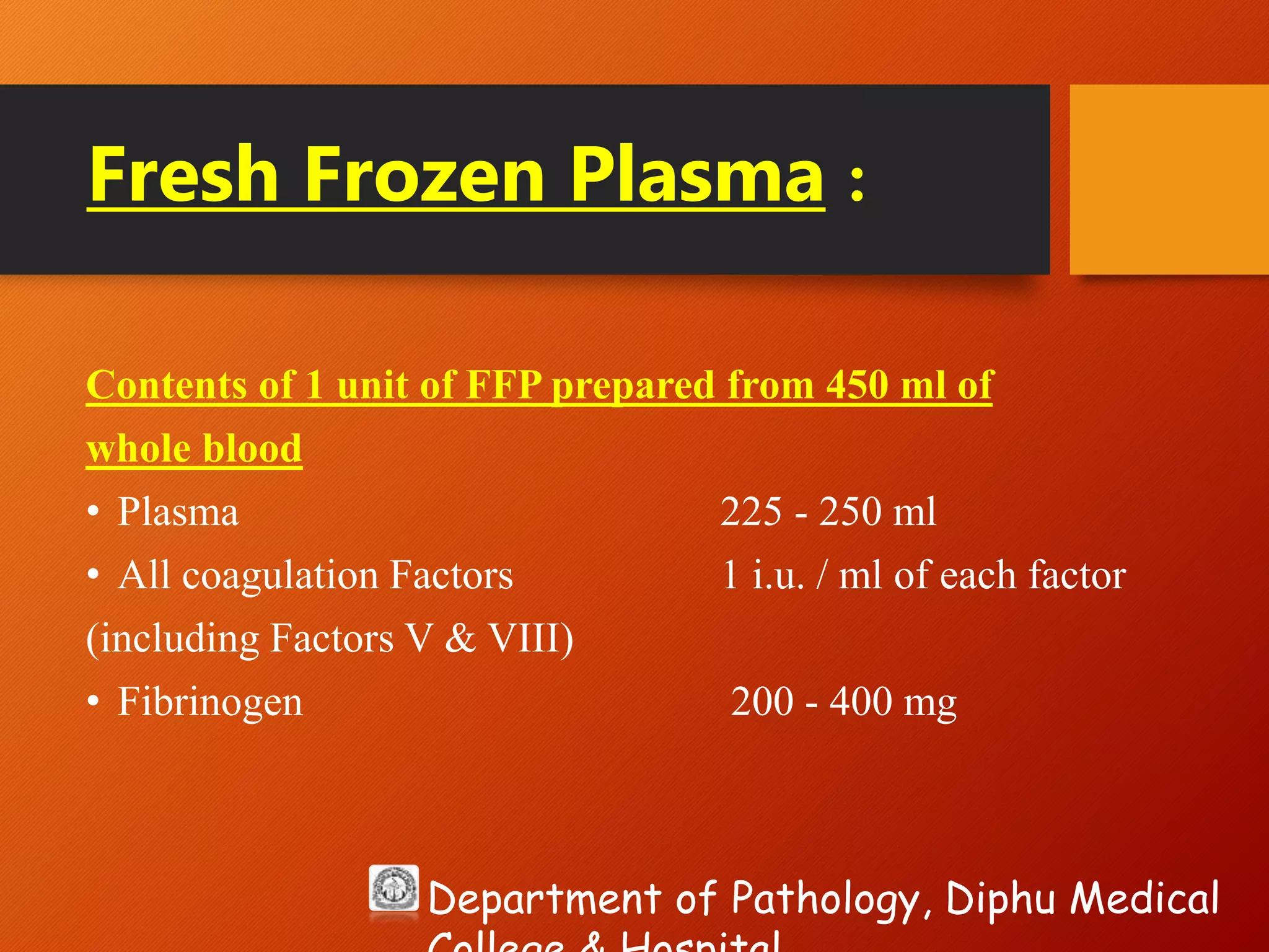 Blood component – Principles of separation & indication.pptx