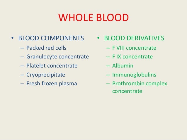 Blood components